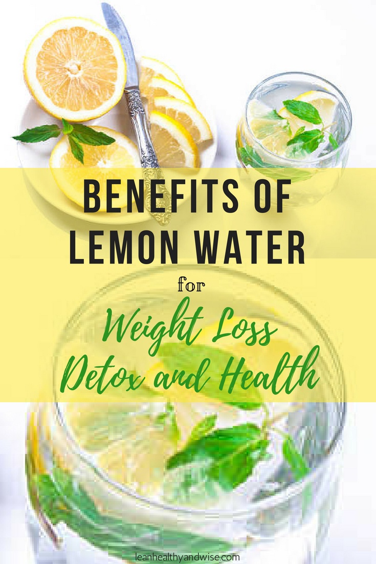 Benefits of Lemon Water for Weight Loss Detox and Health